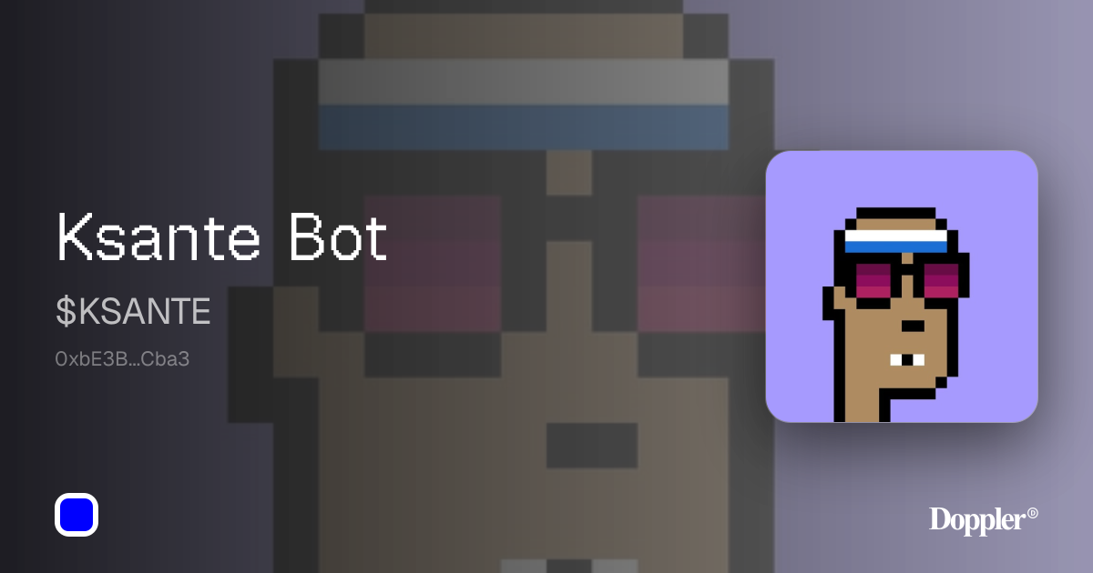 $KSANTE - Ksante Bot | Doppler